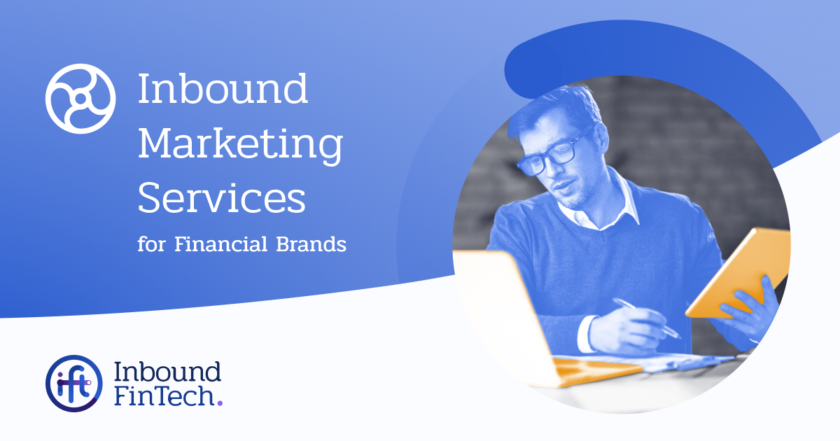 Inbound Marketing Services for the Financial Sector | Inbound FinTech